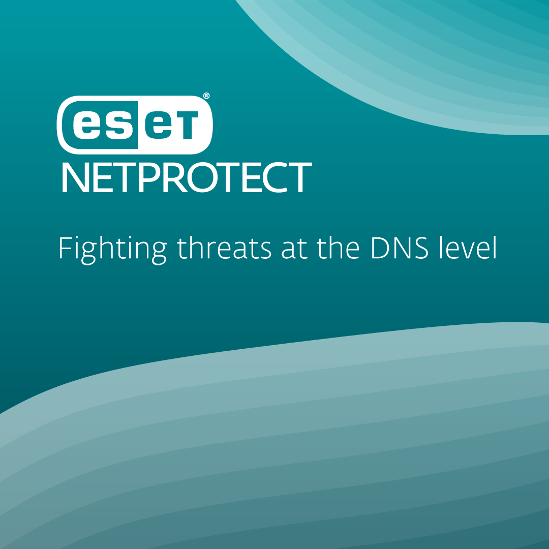 Introducing ESET NetProtect: Fighting threats at the DNS level – ESET ...