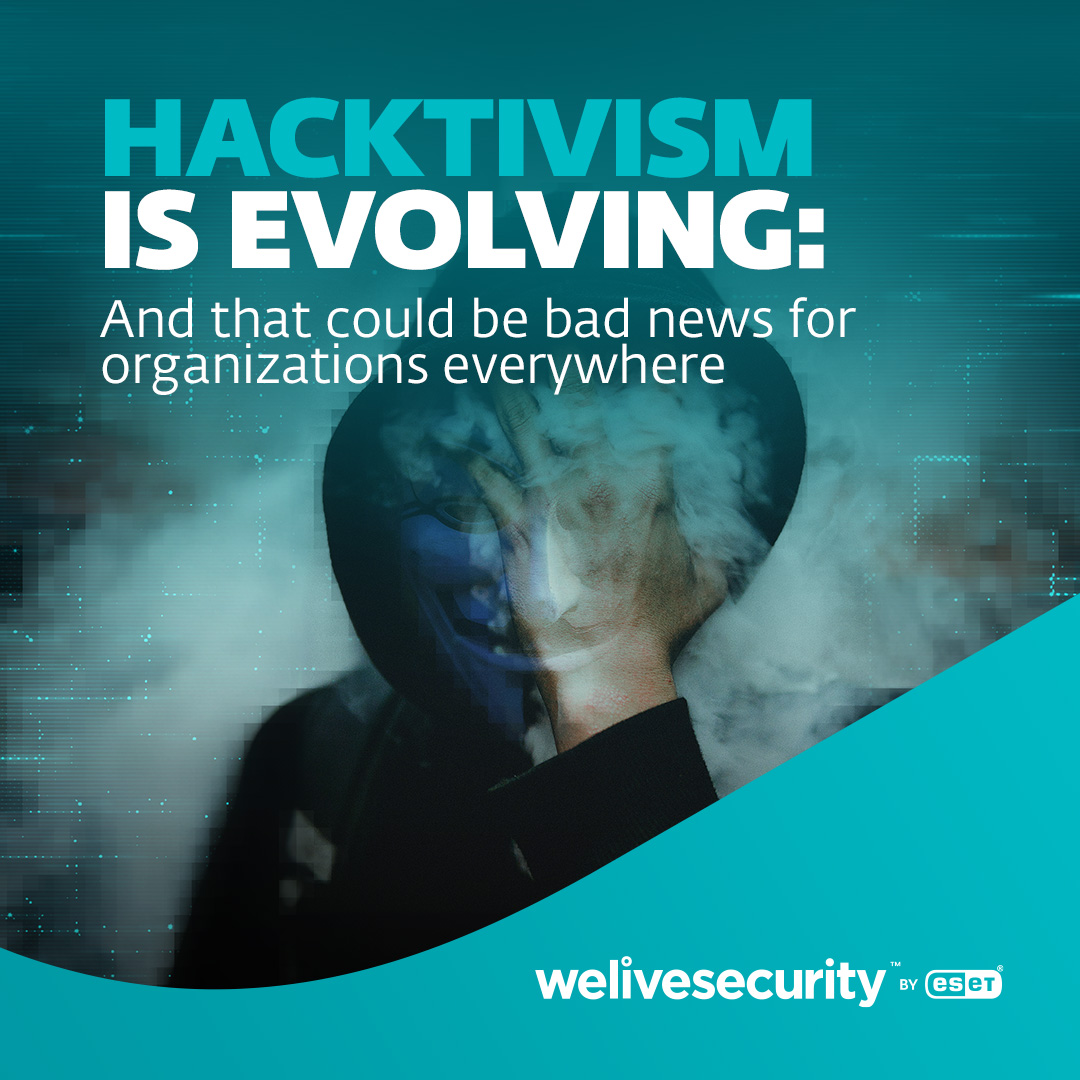 Hacktivism is evolving – and that could be bad news for organisations ...