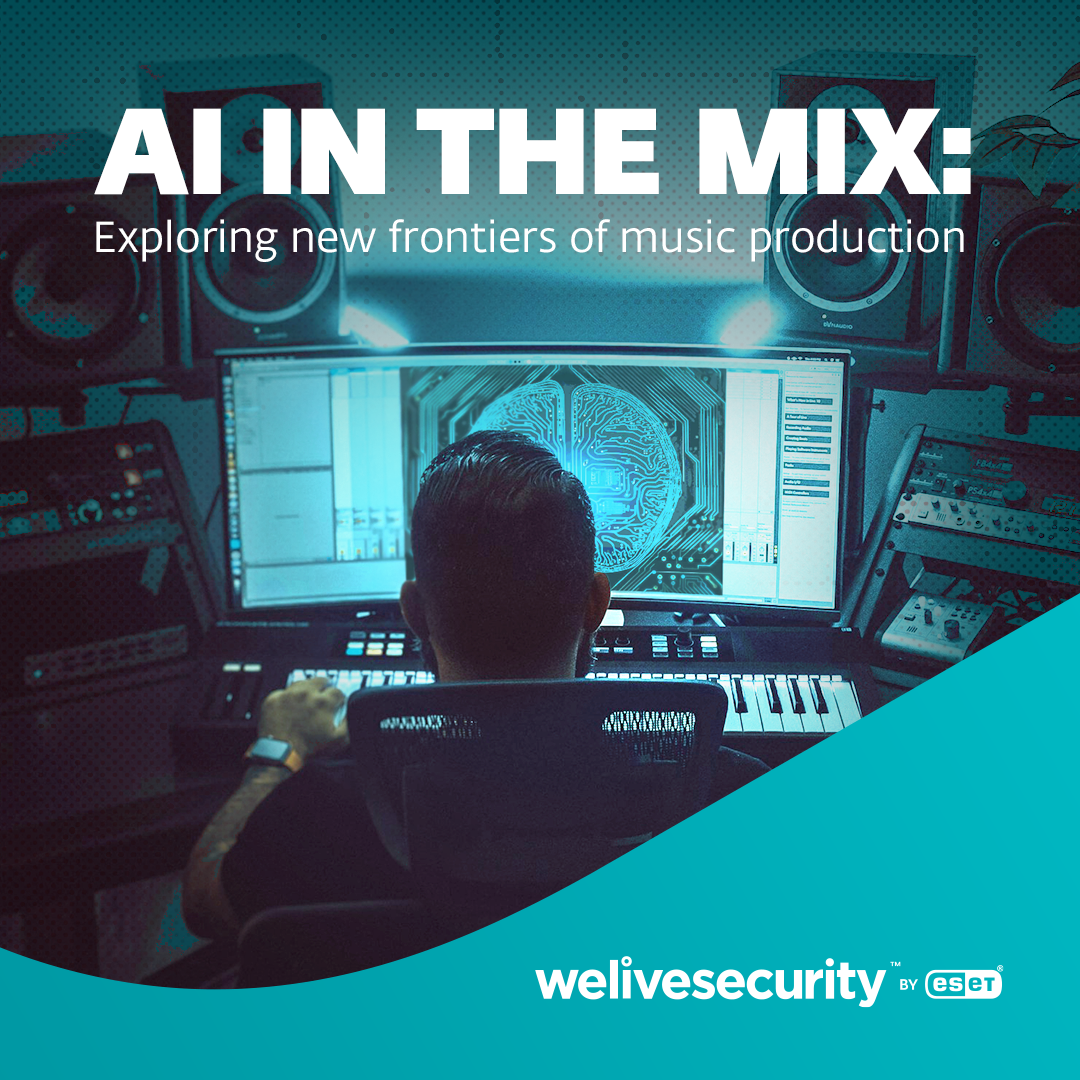 Beats by bot: The AI remix revolution – ESET Ireland