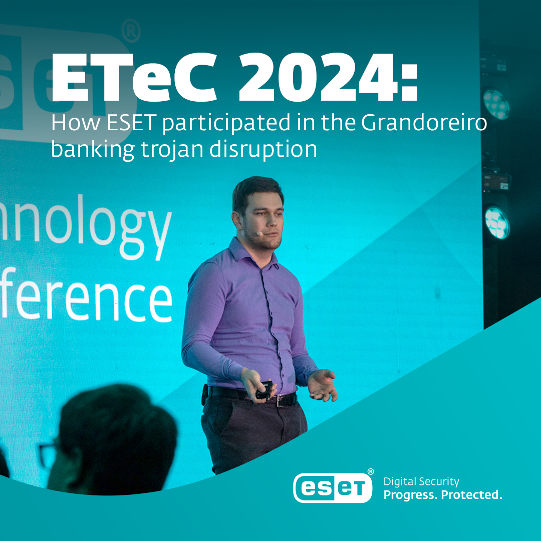 How ESET participated in the Grandoreiro banking trojan disruption ...